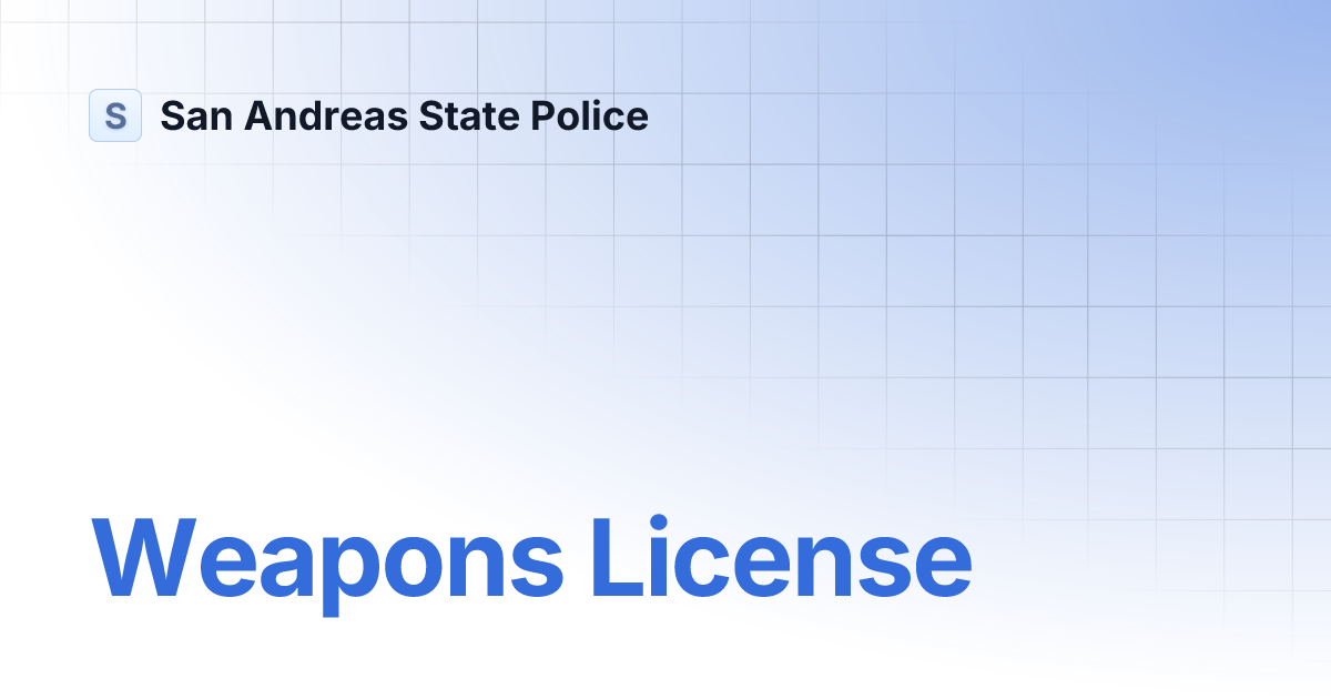 Weapons License | San Andreas State Police