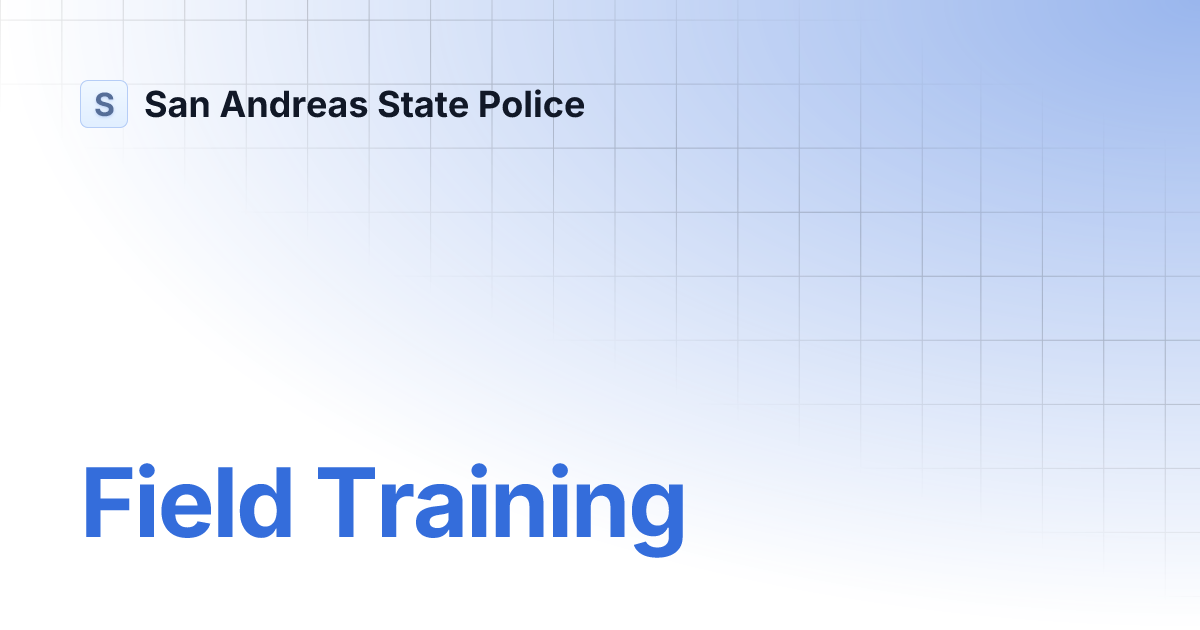 Field Training | San Andreas State Police