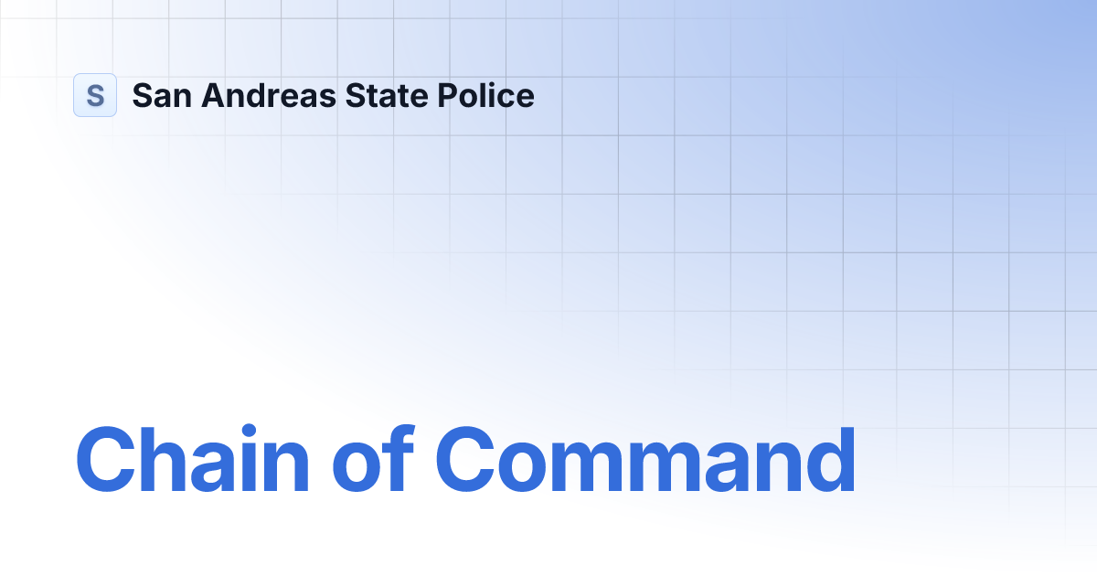 Chain of Command | San Andreas State Police