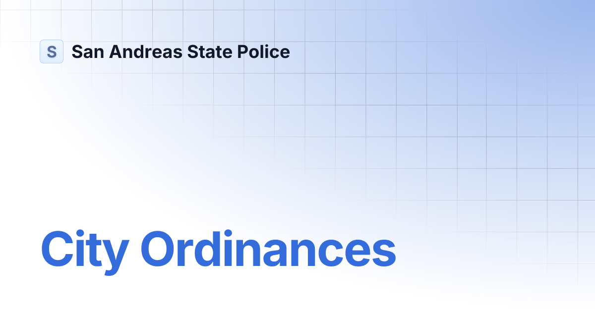 City Ordinances | San Andreas State Police