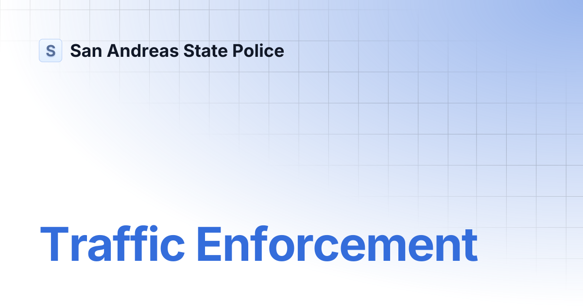 Traffic Enforcement | San Andreas State Police